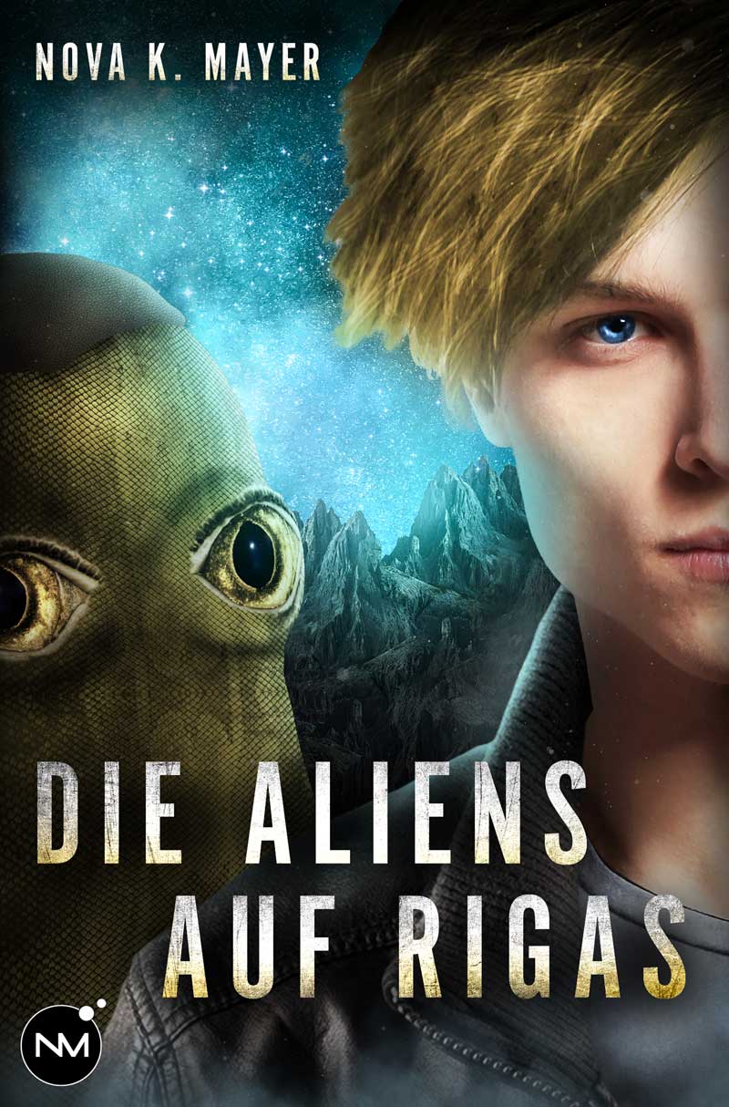 Nova K. Mayer: Die Aliens auf Rigas